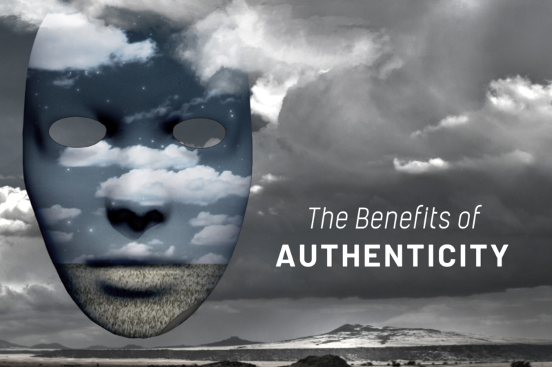 The Benefits of Authenticity – Baptiste Institute