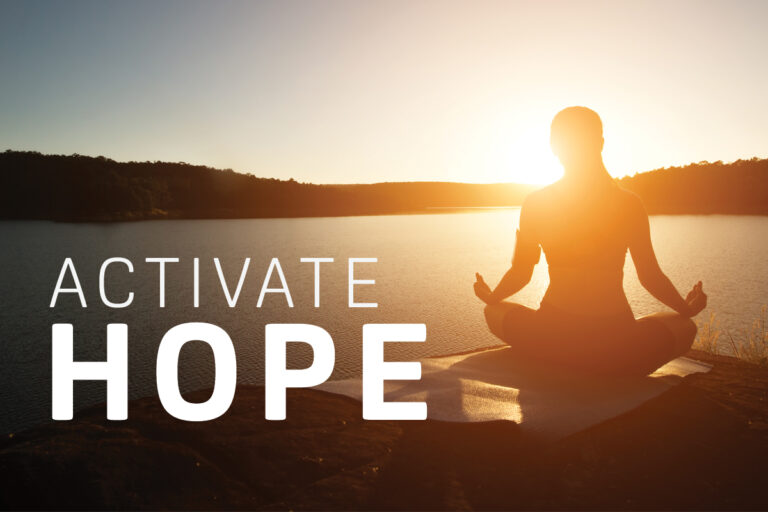 How To Activate Hope During Hard Times – Baptiste Institute